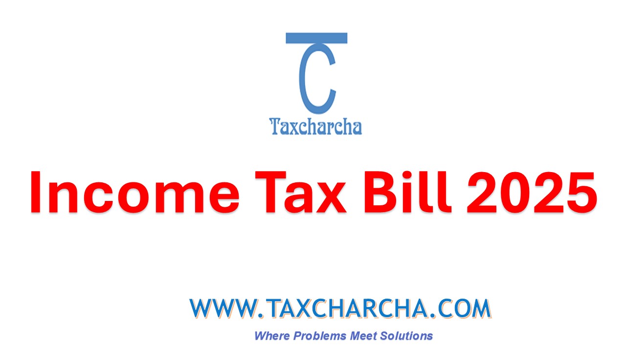 New Income Tax Bill 2025 - Taxcharcha